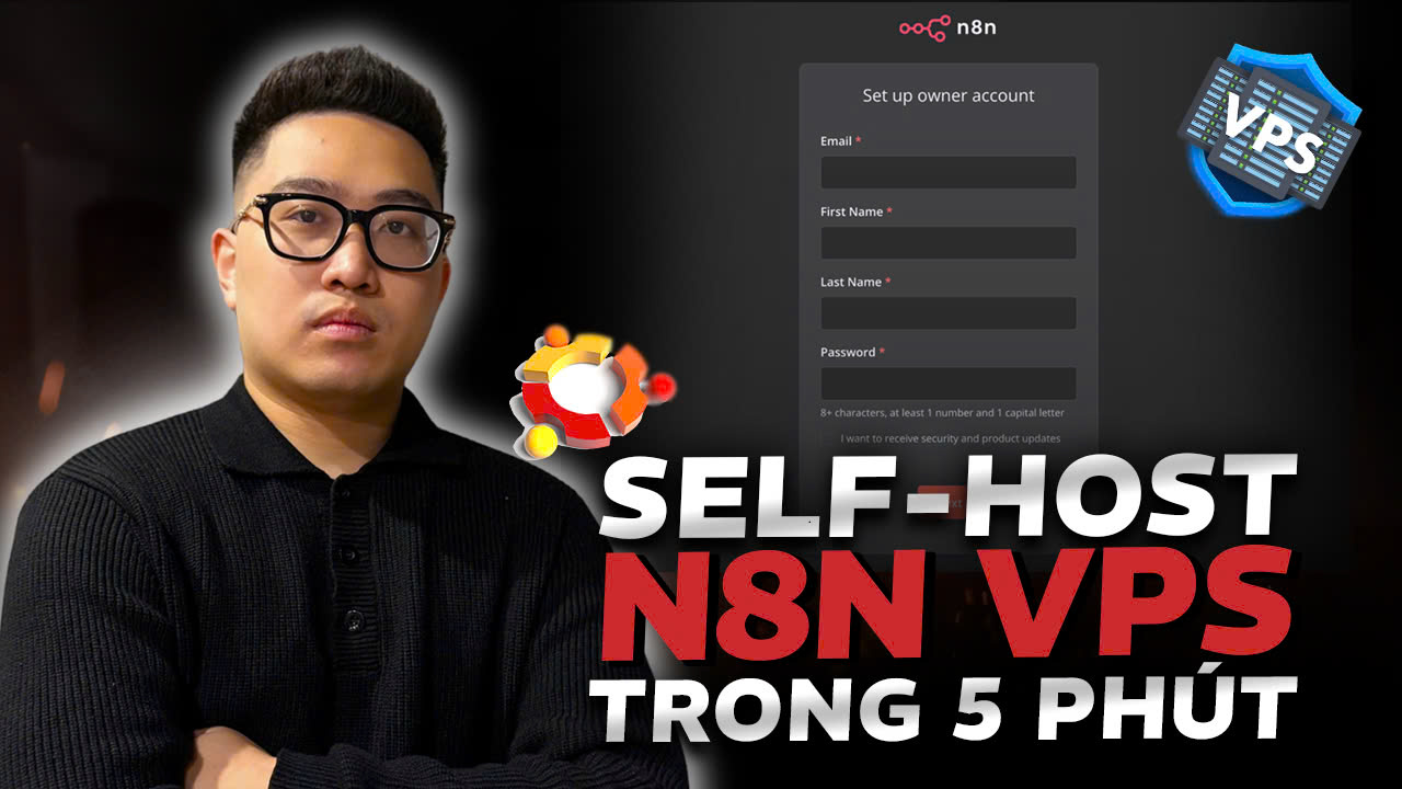 Hướng Dẫn Self-host N8N VPS Trong 5P